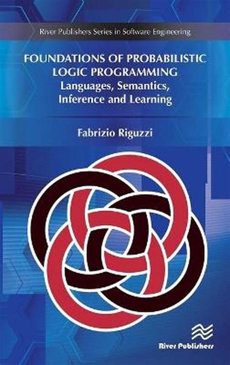 Foundations Of Probabilistic Logic Programming 9788770220187