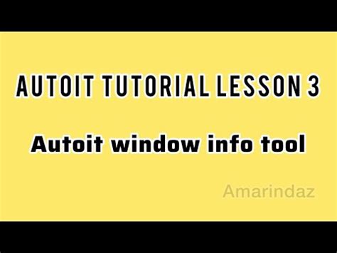 Autoit Tutorials Part 3 Autoit Window Info Tool YouTube
