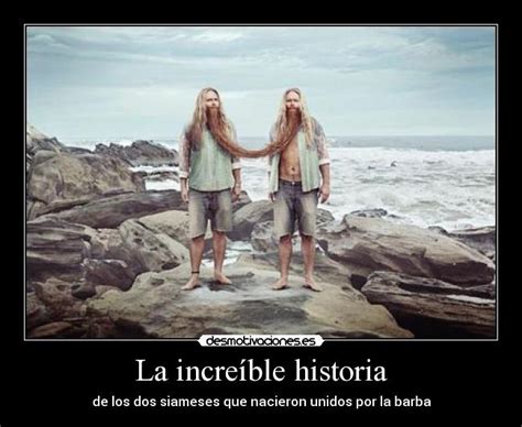 La Increíble Historia Desmotivaciones