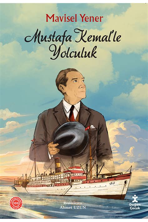 Doğan Çocuk Mustafa Kemal Le Yolculuk Fiyatı Yorumları