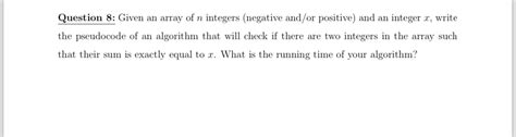 Solved Question 8 Given An Array Of N Integers Negative Chegg