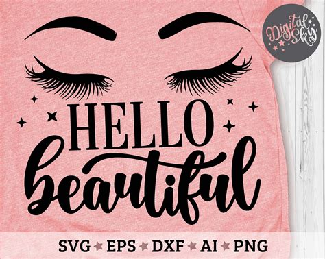 Hello Beautiful Svg Makeup Svg File Eye Lashes Eyebrows Svg Etsy