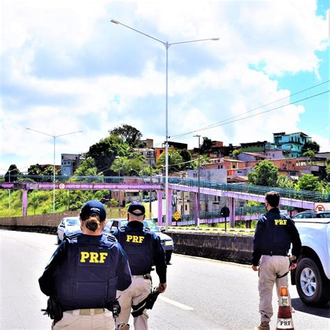 Prf Inicia Operação Eleições 2022 Nas Rodovias Federais Da Bahia