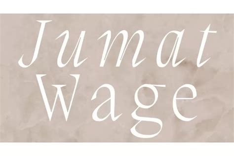 Bongkar Bongkaran Watak Weton Jumat Wage Khusus Wanita Merapat Ini