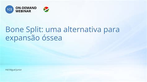 Bone Split Uma Alternativa Para Expansão óssea Webinar Dtstudyclub
