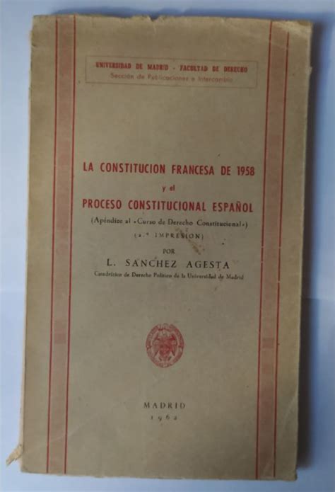 La Constitución Francesa De 1958 Y El Proceso Constitucional Español