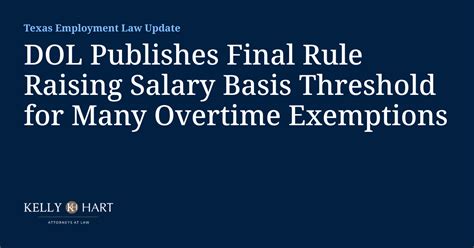 Dol Publishes Final Rule Raising Salary Basis Threshold For Many