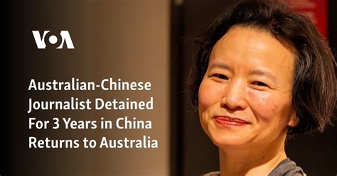 Australian Chinese Journalist Detained For 3 Years In China Returns To