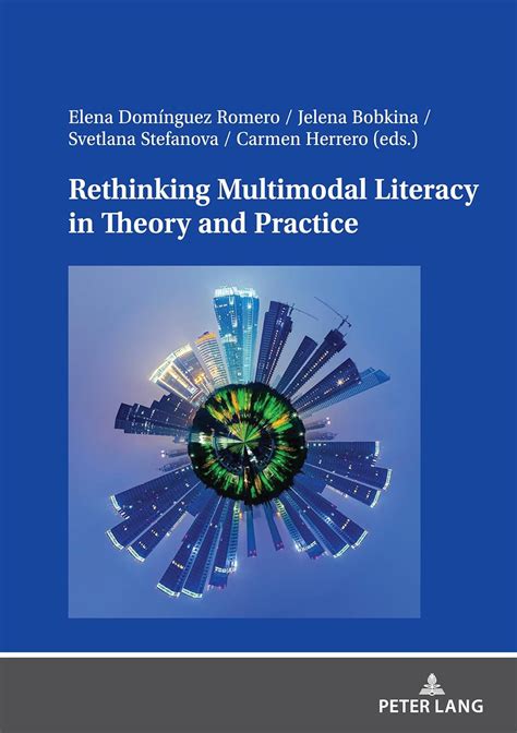 Buy Rethinking Multimodal Literacy In Theory And Practice Book Online
