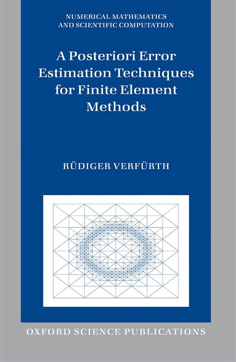 A Posteriori Error Estimation Techniques For Finite Element Methods