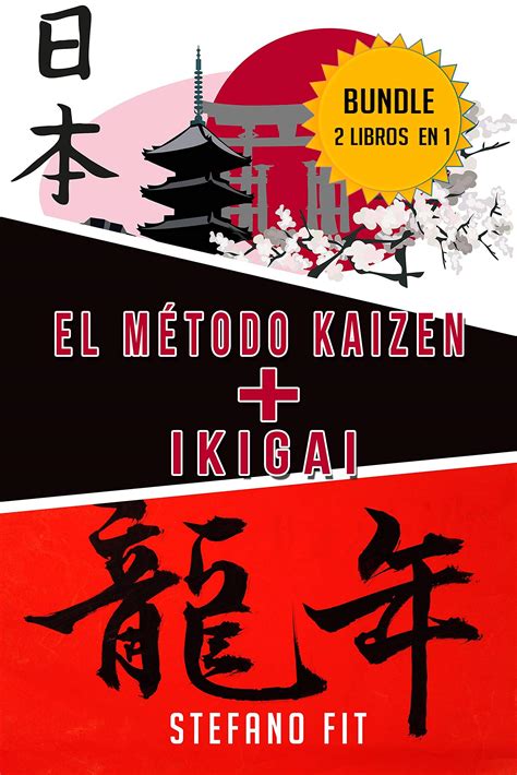 Buy Kaizen E Ikigai Kaizen E Ikigai 2 Libros En 1 El Método Kaizen