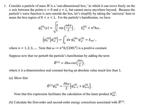 Solved Consider A Particle Of Mass M Is A One Dimensional Chegg Com