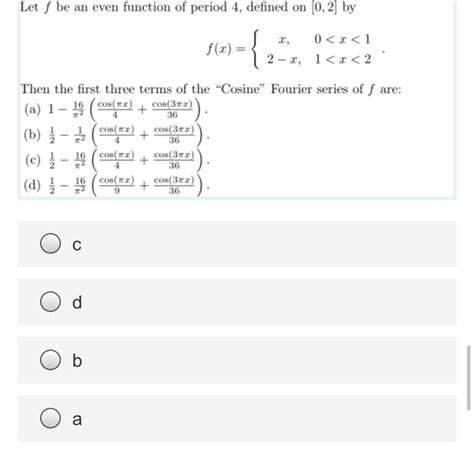 Solved Let F Be An Even Function Of Period Defined On Chegg Com