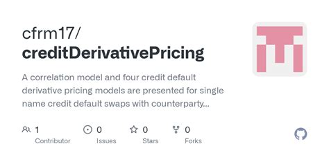 Github Cfrm17 Creditderivativepricing A Correlation Model And Four Credit Default Derivative