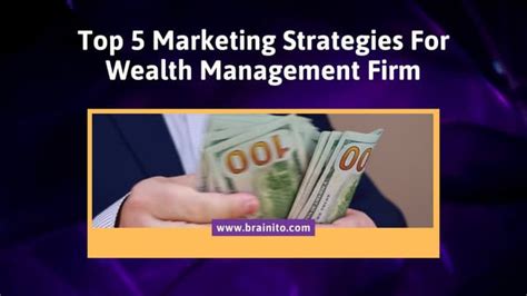 Marketing Strategies For Wealth Management Firms Ppt