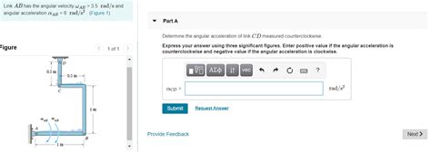 Solved Link Ab Has The Angular Velocity Wab 35 Rads And