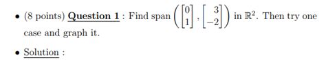 8 points question 1 find span [01] [3−2] in