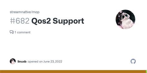Qos2 Support Issue 682 Streamnative Mop GitHub