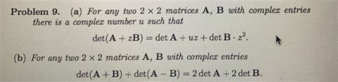 solved problem 9 a for any two 2 × 2 matrices a b with