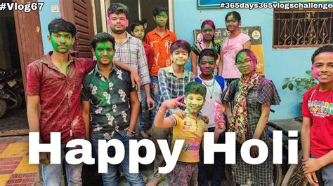 Coaching के Bacho Ke Sath मनाई Holi 🔫🌈day67 365days365vlogschallenge