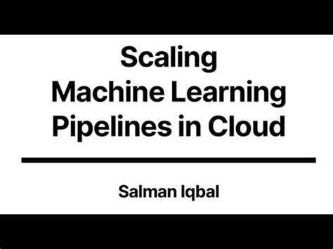 Ndc Conferences Talk Scaling Machine Learning Pipelines In Cloud From