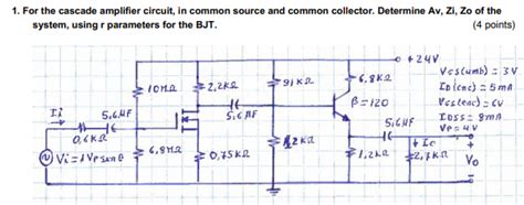 Solved For The Cascade Amplifier Circuit In Common Chegg