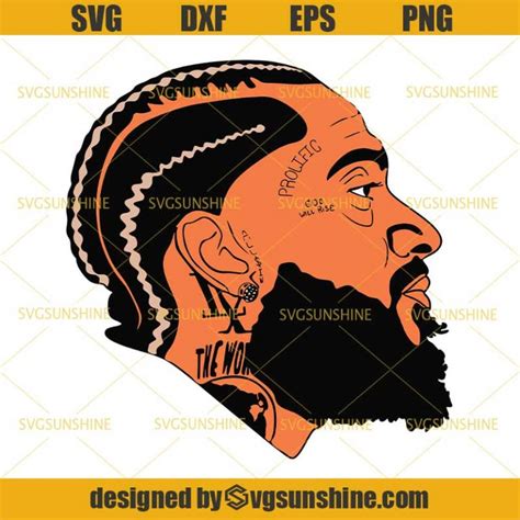 Nipsey Hussle Svg Rapper Singer Svg Dxf Eps Png Sunshine