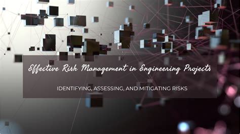 Risk Management In Engineering Projects Identifying Assessing And