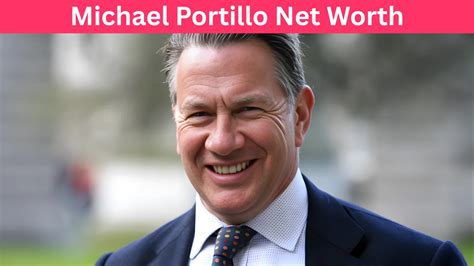 Michael Portillo Net Worth Explained Earnings Career And Age
