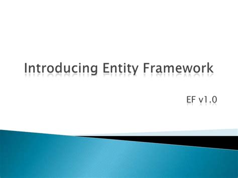 Introducing Entity Framework 4.0 | PPTX