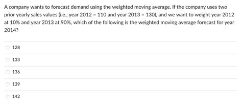 solved a company wants to forecast demand using the weighted