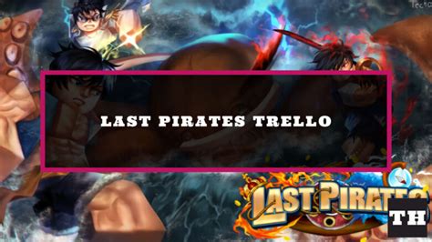 last pirates trello and discord link july 2025 try hard guides