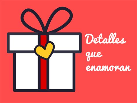 Detalles Que Enamoran