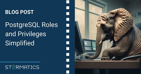 stormatics on linkedin postgresql databasesecurity userroles