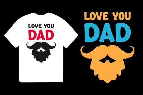 Una Camiseta Que Dice Te Amo Papá Y Te Amo Papá Vector Premium