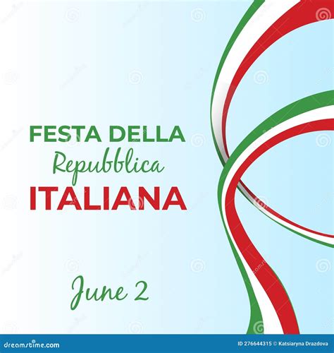 Italian Republic Day 2th June Festa Della Repubblica Italiana Bent
