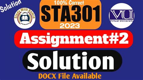 STA301 Assignment#2 Solution 2023 | 100% Correct Solution | DOCX File Available | Sta301 ...