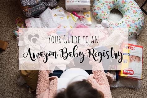 Amazon Baby Registry Guide Baby Registry Amazon Baby Amazon Baby Registry
