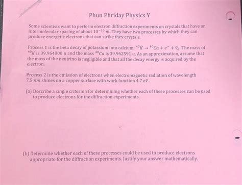 Solved Some Scientists Want To Perform Electron Diffraction