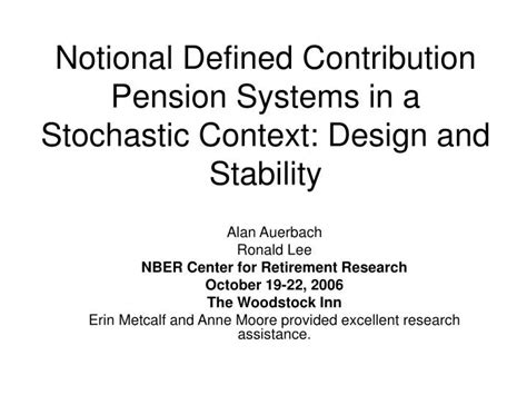 Ppt Notional Defined Contribution Pension Systems In A Stochastic Context Design And