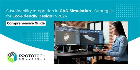 Sustainability Integration In Cad Simulation Strategies For Eco Friendly Design In 2024