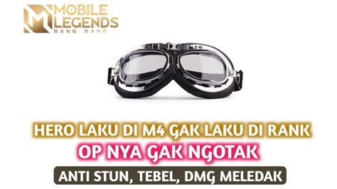 Hero Laku Di M4 Gak Laku Di Rank OP Nya Gak Ngotak YouTube