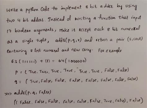 Solved Write A Python Code To Implement 8 Bit Adder By Using