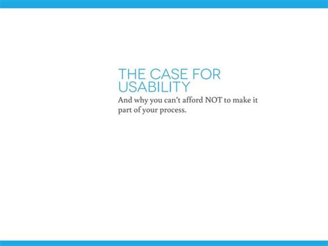 The Case For Usability Ppt