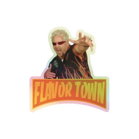 Holographic Flavor Town Guy Fieri Meme Sticker Guy Fieri Meme Meme