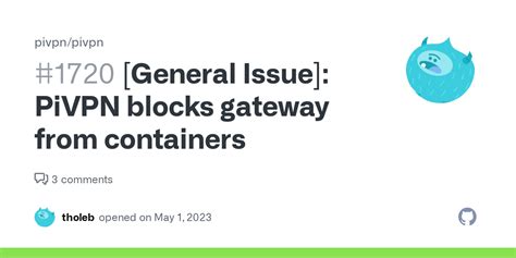 General Issue Pivpn Blocks Gateway From Containers · Issue 1720