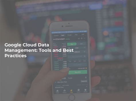 Google Cloud Data Management Tools And Best Practices