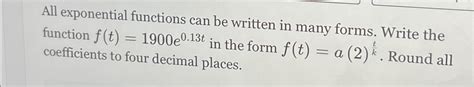 Solved All Exponential Functions Can Be Written In Many