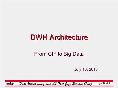 Dwh Architecture From Cif To Big Data