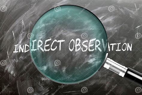 Learn Study And Inspect Indirect Observation A Magnifying Glass